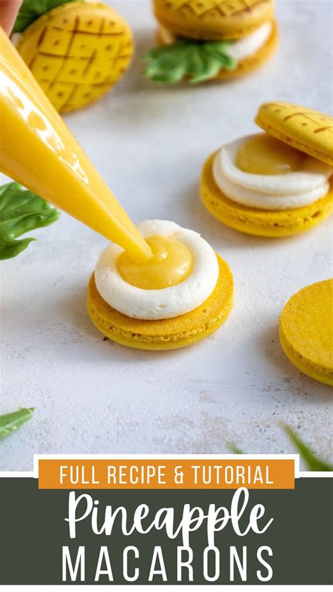 Pineapple Macarons Delicious Recipe W Step By Step Tutorial Recipe