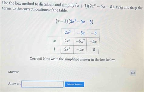 Solved Use The Box Method To Distribute And Simplify X12x2 5x 5