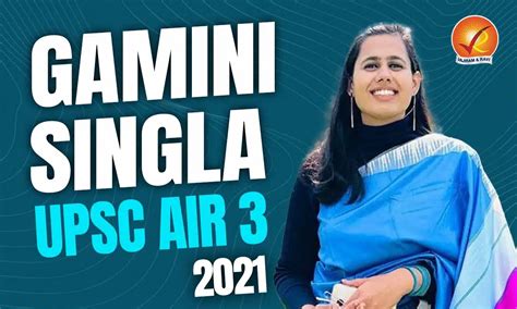 Gamini Singla Upsc Air 3 2021 Age Attempt Optional Subject
