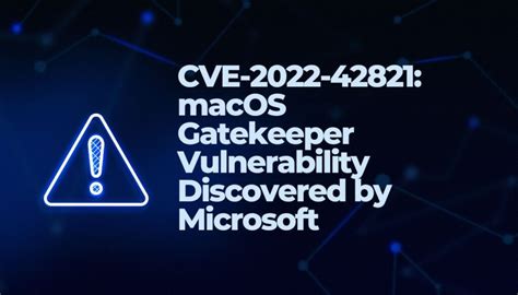 CVE Vulnérabilité macOS Gatekeeper découverte par Microsoft
