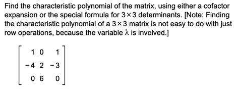 Solved Find The Characteristic Polynomial Of The Matrix Chegg Com