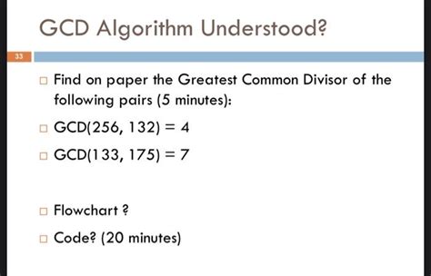 Solved Gcd Algorithm Understood 33 Find On Paper The