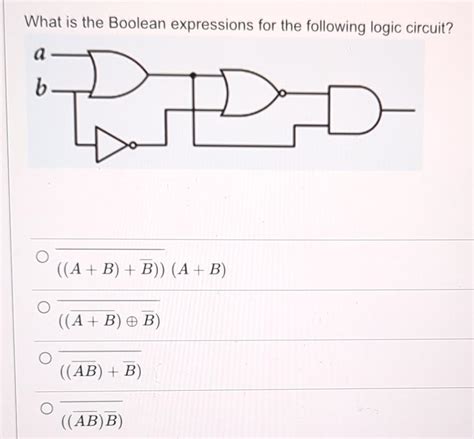 Solved Which Logic Circuit Represents The Following Boolean