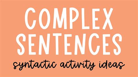 Ideas For Targeting Complex Sentences In Literacy Based Therapy