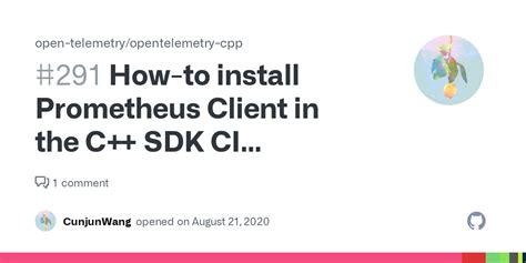 How To Install Prometheus Client In The C SDK CI Environment Issue Open Telemetry
