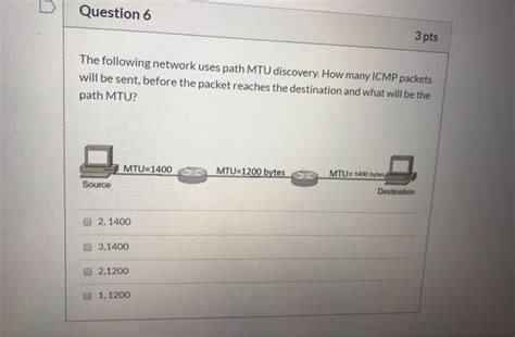 Solved Question 6 3 Pts The Following Network Uses Path Mtu