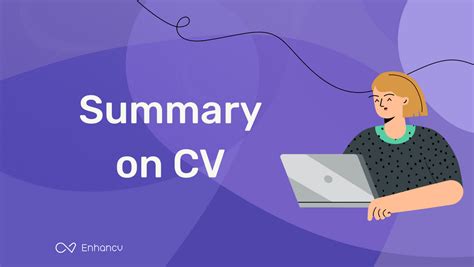 Crafting An Effective Summary For Your CV Examples Guide For Enhancv