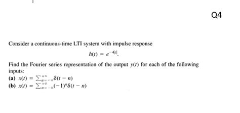 solved consider a continuous time lti system with impulse