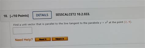 Solved Find A Unit Vector That Is Parallel To The Line Chegg