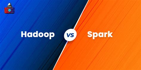 Hadoop Vs Spark Revealing All The Crucial Differences