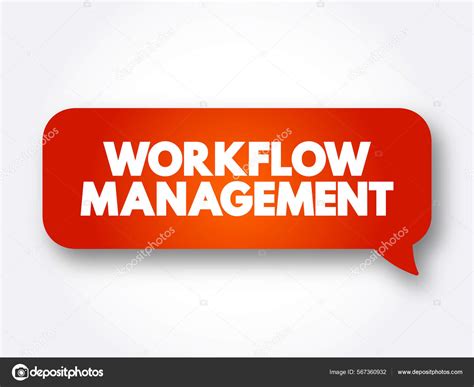 Workflow Management Identification Organization Coordination Particular Set Tasks Produce