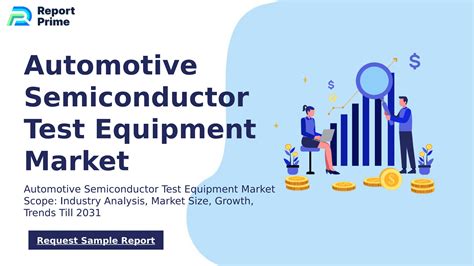 Global Automotive Semiconductor Test Equipment Market Cagr 12 2 By Reportprime Issuu