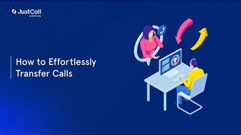 How To Ensure Efficient Call Transfer The Beginners Guide
