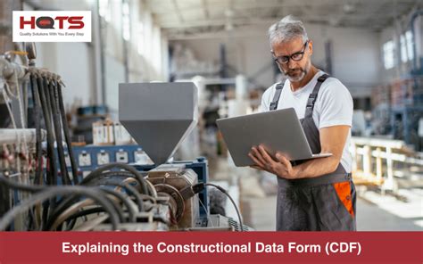 Explaining The Constructional Data Form Cdf And Its Importance For