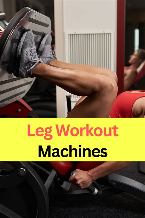 12 Best Leg Workout Machines Revealed Leg Machine Workout Workout