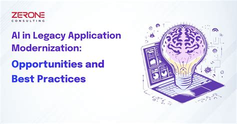 ai in legacy application modernization opportunities and best