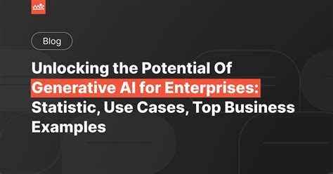 generative ai application for business and enterprise use cases