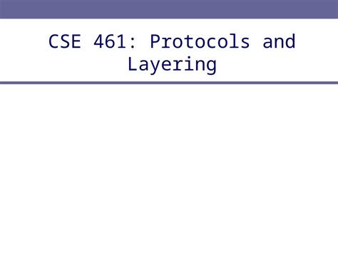 PPT CSE Protocols And Layering This Lecture A Top Down Look At The Internet