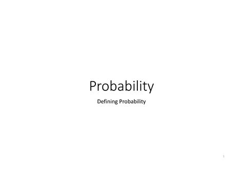 Sec 211 Defining Probabilityindependent Probability Defining