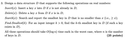 Solved Design A Data Structure D That Supports The Chegg