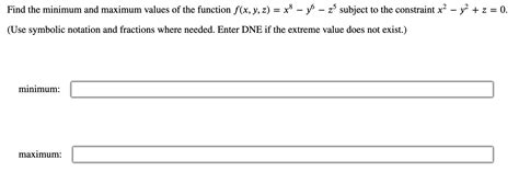 Solved Find The Minimum And Maximum Values Of The Function Chegg