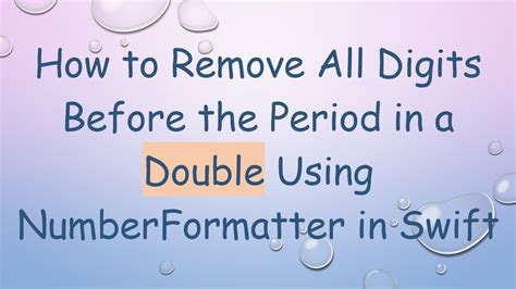 How To Remove All Digits Before The Period In A Double Using