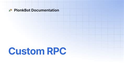 Custom Rpc Plonkbot Documentation
