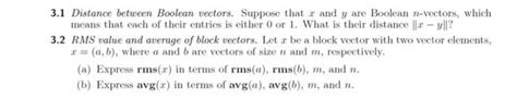 Solved 3 1 Distance Between Boolean Vectors Suppose That X