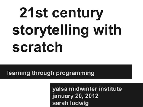 21st century storytelling with scratch ppt