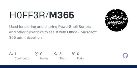 Github H0ff3rm365 Used For Storing And Sharing Powershell Scripts And Other Tipstricks To