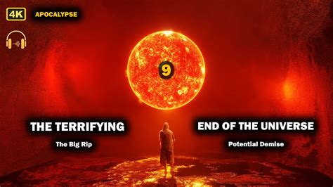 Apocalypse 9 The Terrifying End Of The Universe Scenario Apocalypse