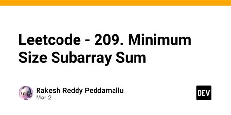 Leetcode 209 Minimum Size Subarray Sum Dev Community
