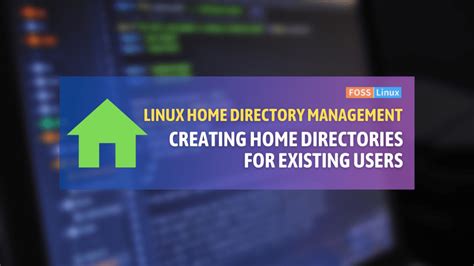 Creating Home Directory For Existing Users In Linux