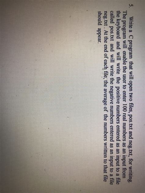 Solved 5 Write A C Program That Will Open Two Files