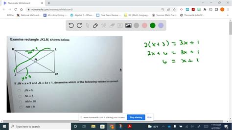 SOLVED Examine Rectangle JKLM Shown Below If JN X And JL X Determine Which Of