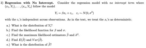 Solved Regression With No Intercept Consider The Regression
