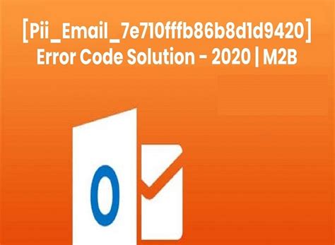 How To Solve [pii Email 7e710fffb86b8d1d9420] Error Code In Outlook Mixed Special
