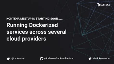 Running Dockerized Services Across Several Cloud Providers Ppt