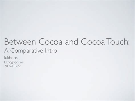 between cocoa and cocoa touch a comparative introduction