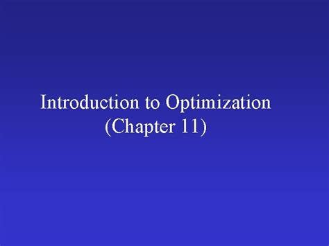 Introduction To Optimization Chapter 11 Introduction Optimizations
