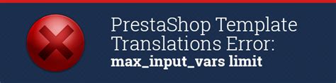 Prestashop Template Translations Error Maxinputvars Limit Belvg Blog
