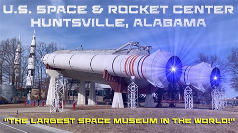 Space Museum Rocket Center Huntsville