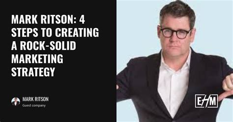 Mark Ritson 4 Steps To Creating A Rock Solid Marketing Strategy