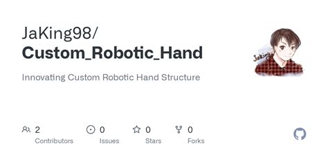 Github Jaking Custom Robotic Hand Innovating Custom Robotic Hand Structure