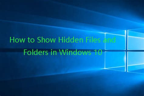 How To Show Hidden Files Windows 10 Cmd 4 Ways Minitool