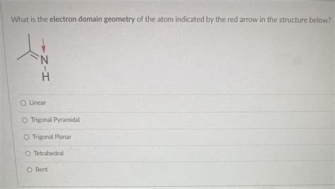 Solved What Is The Electron Domain Geometry Of The Atom