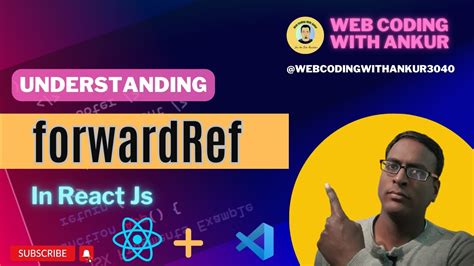 React Js Tutorials In Hindi 35 Understading Forwardref In React Js