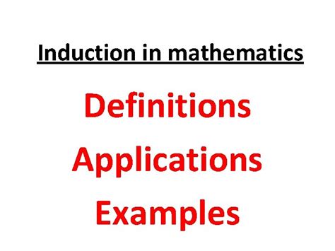 Induction In Mathematics Definitions Applications Examples Induction