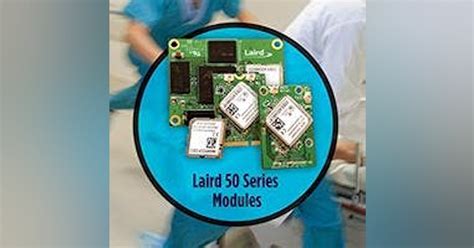 Series 50 Dual Band Wi Fi Bluetooth Modules New Equipment Digest