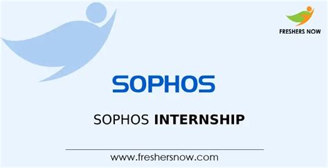 Sophos Internship 2024 Opportunity For Freshers